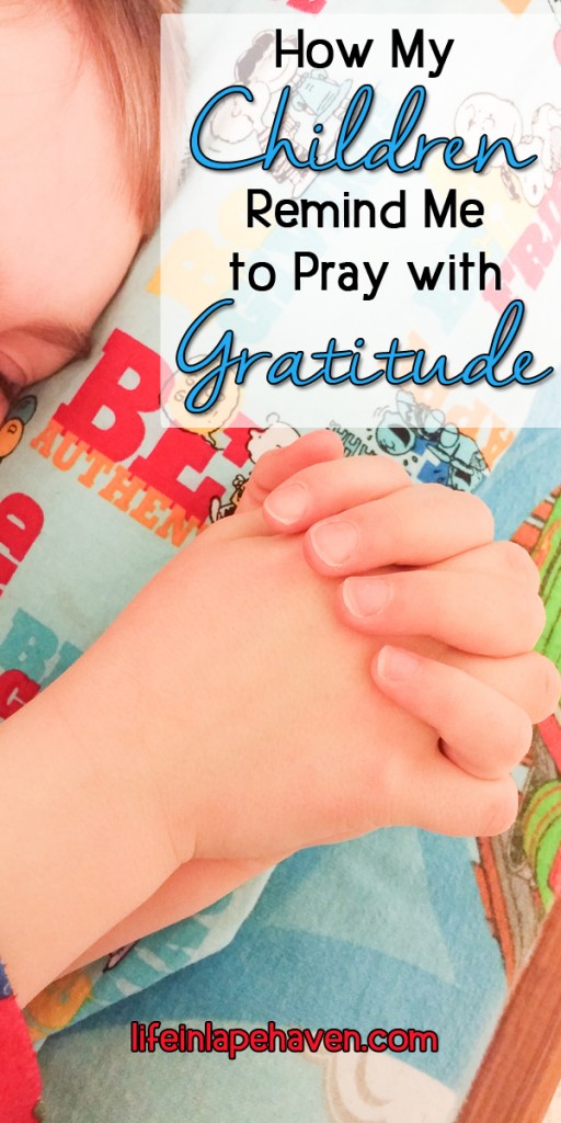 How My Children Remind Me to Pray with Gratitude